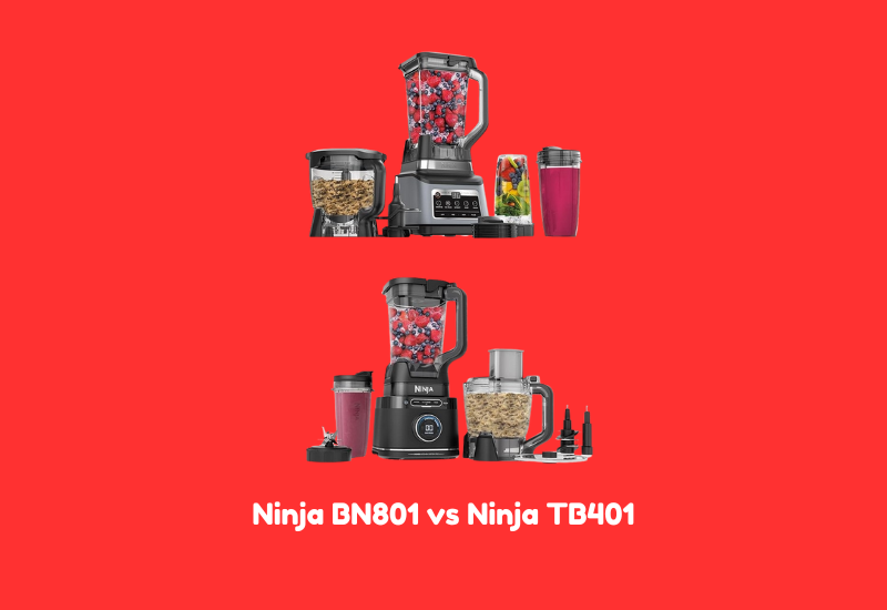 Ninja BN801 vs TB401 - Which One Works Better for You? - Olivia's Cooking Tips